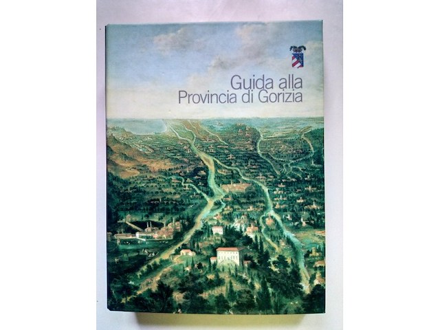 GUIDA ALLA PROVINCIA DI GORIZIA