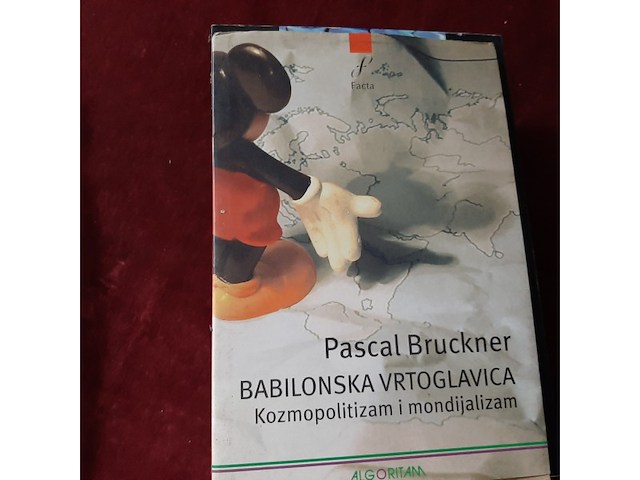 407 Babilonska vrtoglavica - Pascal Bruckner