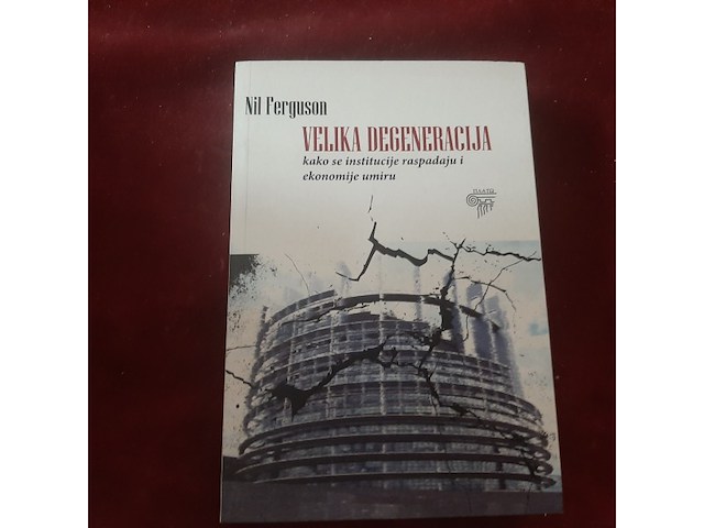 125 Velika degeneracija - Nil Ferguson