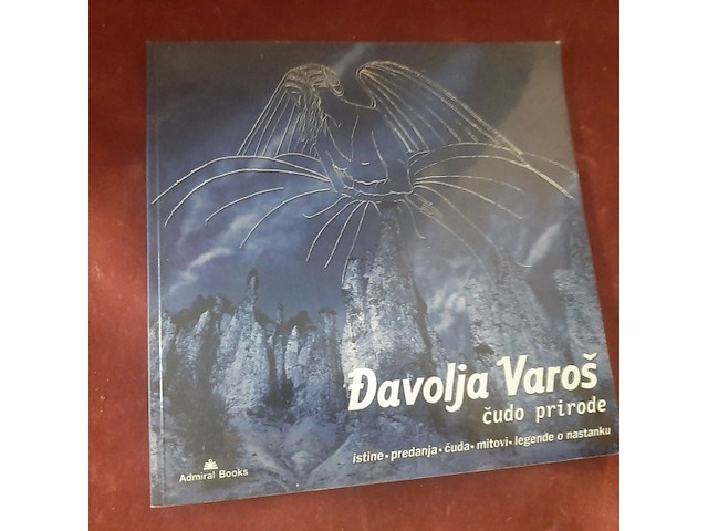 240 ĐAVOLJA VAROŠ - ČUDO PRIRODE Zoran Rapajić