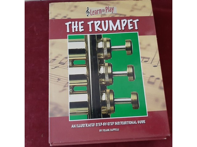 1 The Trumpet: Learn to Play - Frank Cappelli