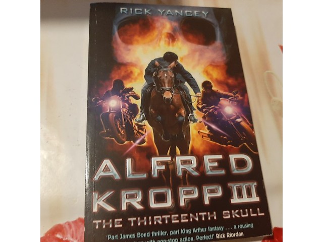 f22 The Thirteenth Skull: Alfred Kropp 3 - Rick Yancey