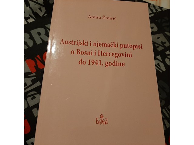 f4 Austrijski i njemački putopisi o Bosni i Hercegovi