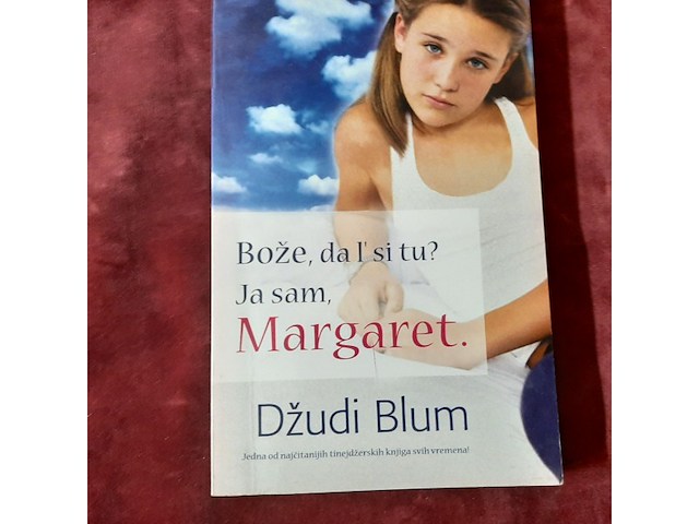 301 BOŽE, DA LI SI TU? JA SAM MARGARET - Džudi Blum