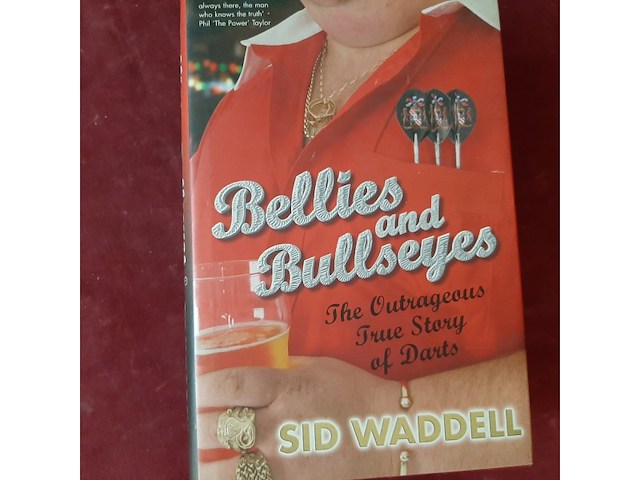 250 Bellies and Bullseyes - Sid Waddell