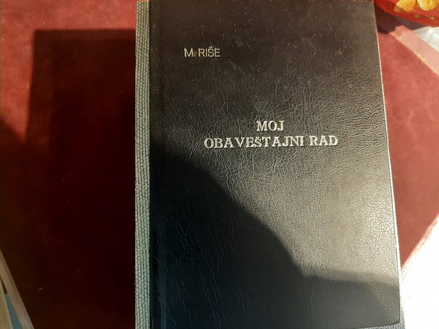 159 Moj obaveštajni rad - M.Riše 1938