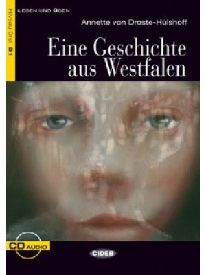 Eine Geschichte aus Westfalen, Annette von Droste-Hülshof
