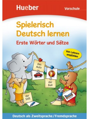 Spielerisch Deutsch lernen – Erste Wörter und Sätze – Vorschule