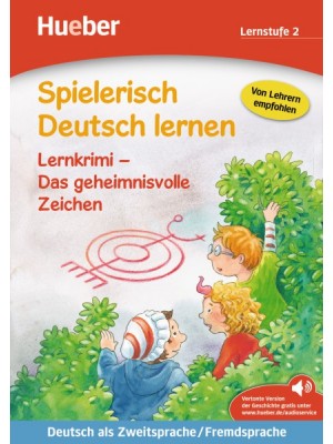 Spielerisch Deutsch lernen – Lernkrimi – Das geheimnisvolle Zeichen