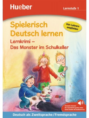 Spielerisch Deutsch lernen – Lernkrimi – Das Monster im Schulkeller