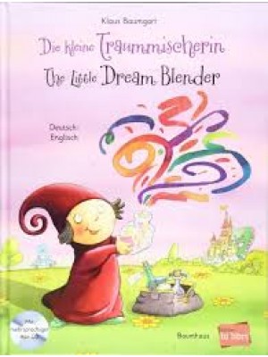 Die kleine Traummischerin/The Little Dream Blender