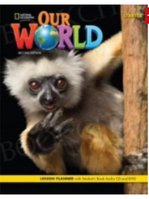 Our World 2e BrE Starter Lesson Planner with Student's Book Audio CD and DVD