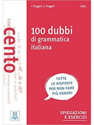 100 dubbi di grammatica italiana