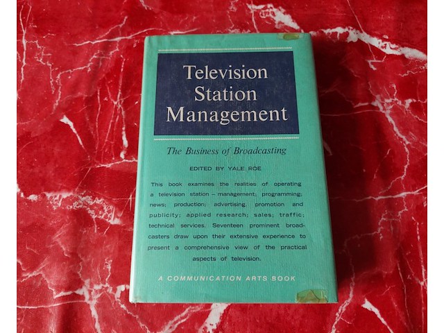 TELEVISION STATION MANAGEMENT - YALE ROE