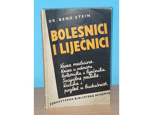 BOLESNICI I LIJEČNICI Dr Beno Stein