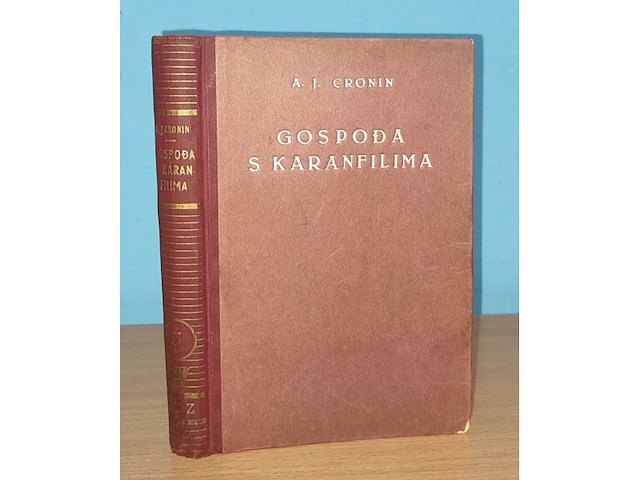 GOSPOĐA S KARANFILIMA  A. J. Cronin 1942 god