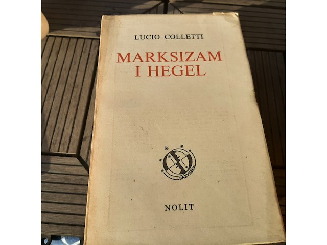 r7 MARKSIZAM I HEGEL - Lucio Colleti