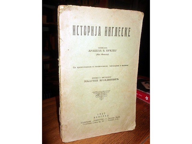ISTORIJA INGLESKE - Arabela B. Buklej (1927)