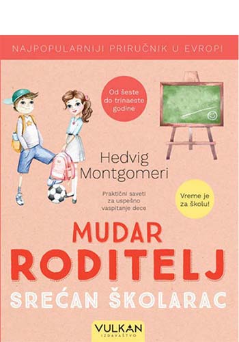 Mudar roditelj: srećan školarac – Hedvig Montgomeri