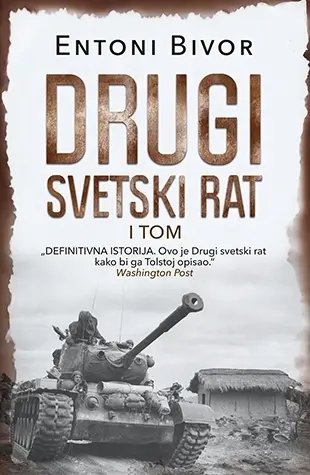 DRUGI SVETSKI RAT I - Entoni Bivor