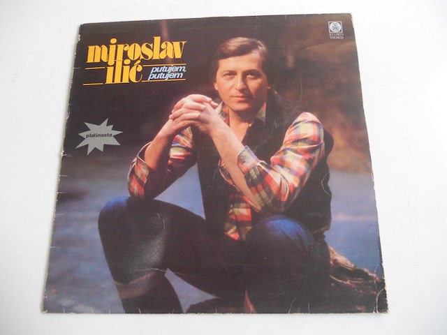 Miroslav Ilic - putujem putujem LP