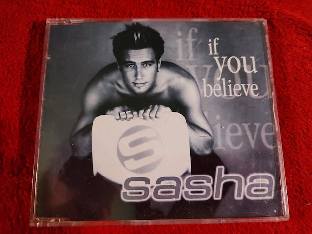 Sasha  – If You Believe - CD maxi single