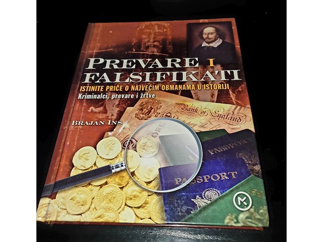 PREVARE I FALSIFIKATI ,Brajan Ins, ISTINITE PRIČE