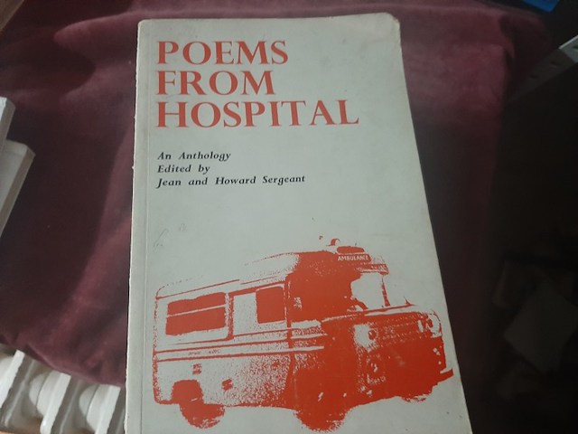 151 Poems from Hospital - H. &; J. Sergeant