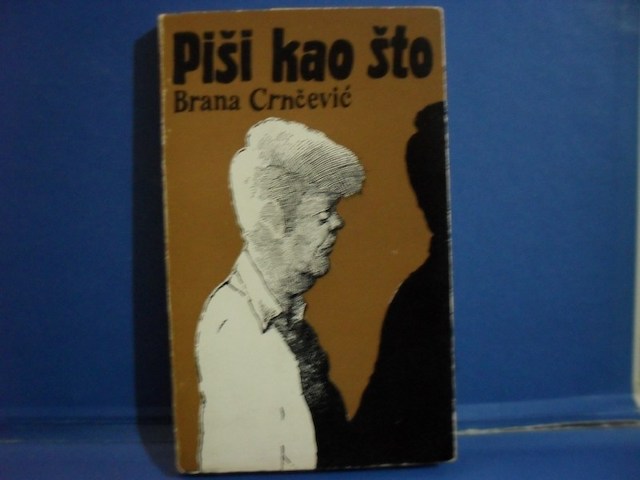 Piši kao što-Brana Crnčević