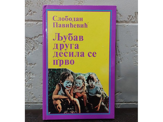 Ljubav druga desila se prva - Slobodan Pavićević