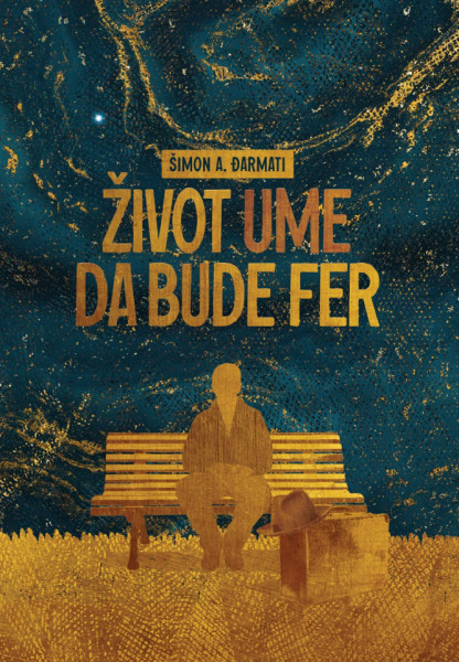 Život ume da bude fer - Šimon A. Đarmati