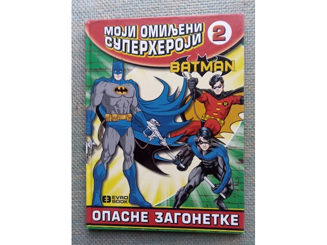 Moji omiljeni superheroji Batman 2 Opasne zagonetke