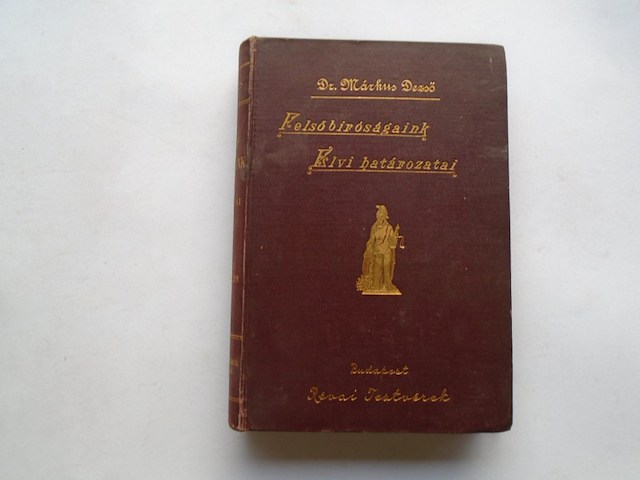 Felsőbiróságaink elvi határozatai, Márkus Dezső, 1894.