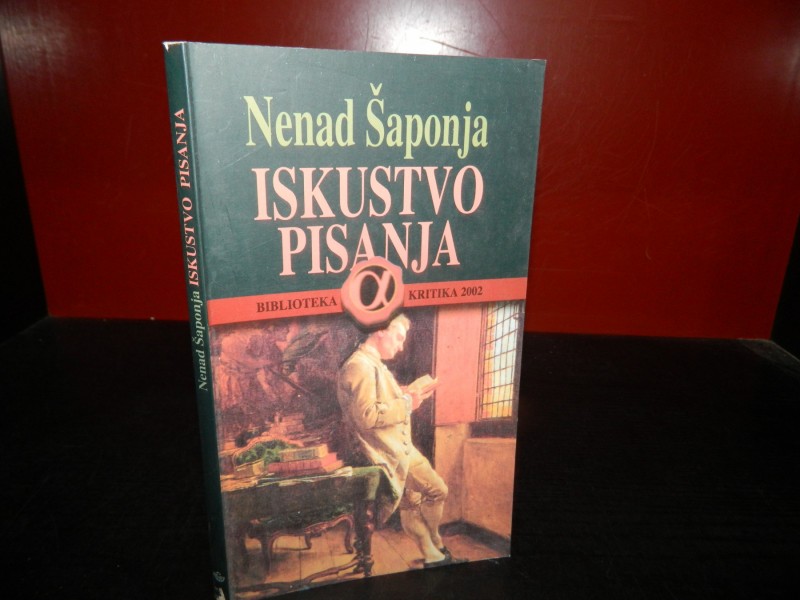 Iskustvo pisanja, Nenad Šaponja