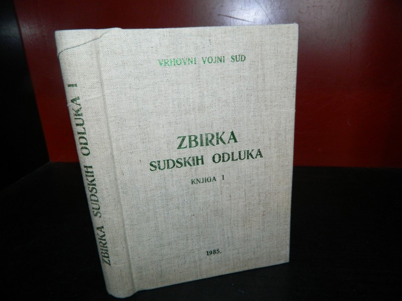 Zbirka sudskih odluka - knjiga I (1985)