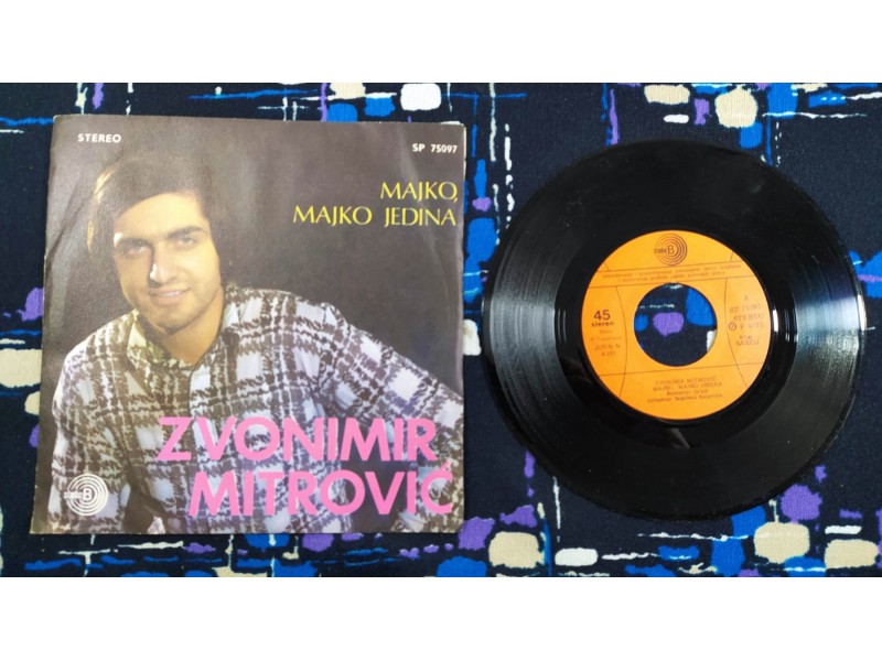 ZVONIMIR MITROVIC - MAJKO, MAJKO JEDINA