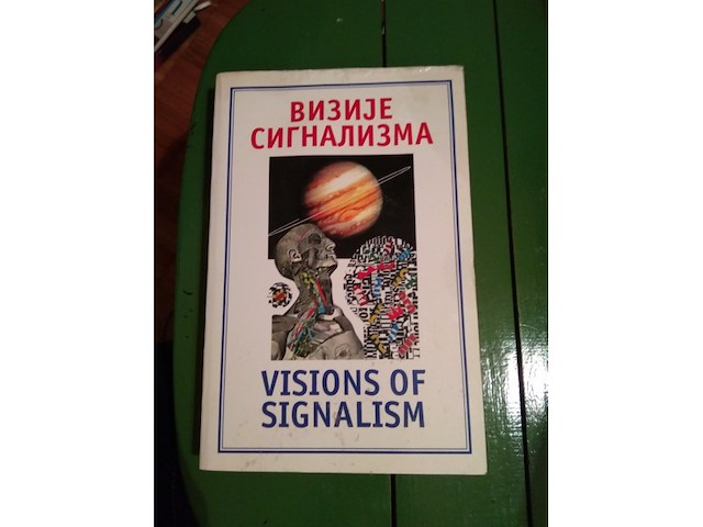 VIZIJE SIGNALIZMA, VISIONS OF SIGNALISM