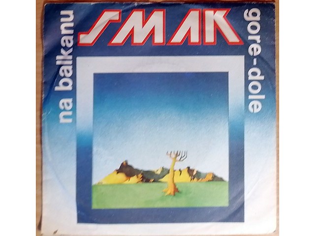 SP SMAK - Na Balkanu (`79) MINT, AUTOGRAM SVIH ČLANOVA