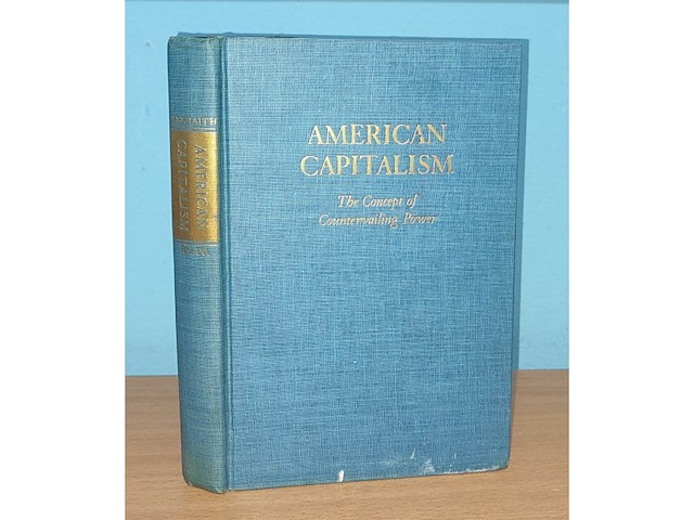 AMERICAN CAPITALISM John Kenneth Galbraith