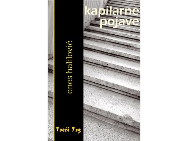Kapilarne pojave - Enes Halilović /kao nova/