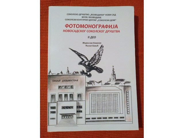 Fotomonografija Novosadskog sokolskog društva II