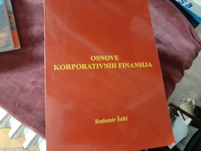 336 Osnove korporativnih finansija - Radomir Salic