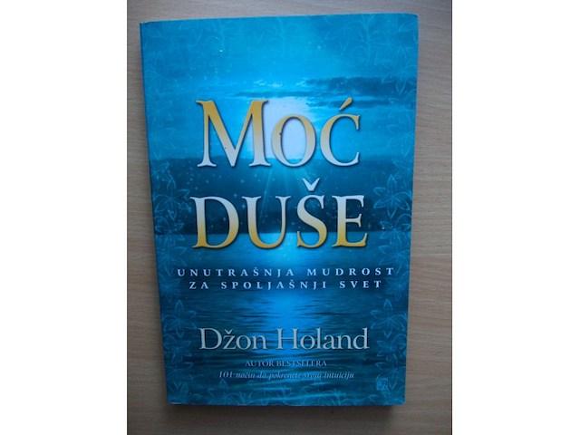 MOĆ DUŠE - Džon Holand