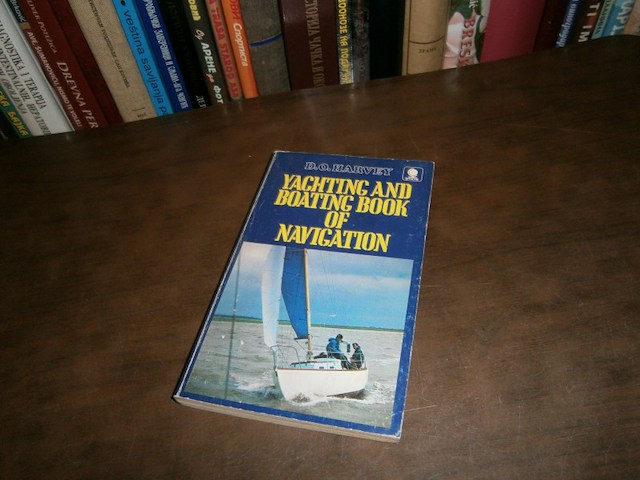 D. O. Harvey - Yachting and Boating book of Navigation