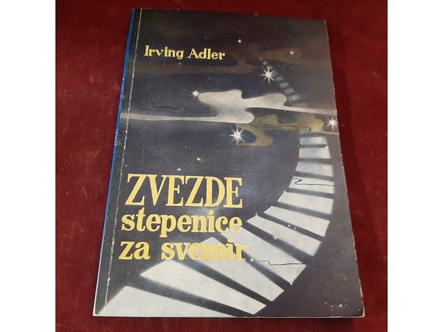 336 ZVEZDE STEPENICE ZA SVEMIR - Irving Adler