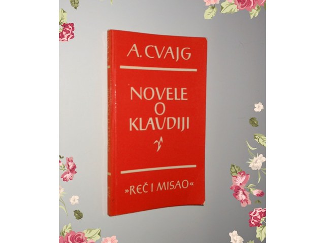 Novele o Klaudiji - Arnold Cvajg