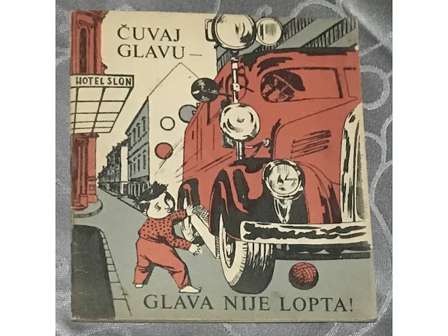 Čuvaj glavu-glava nije lopta France Bevk