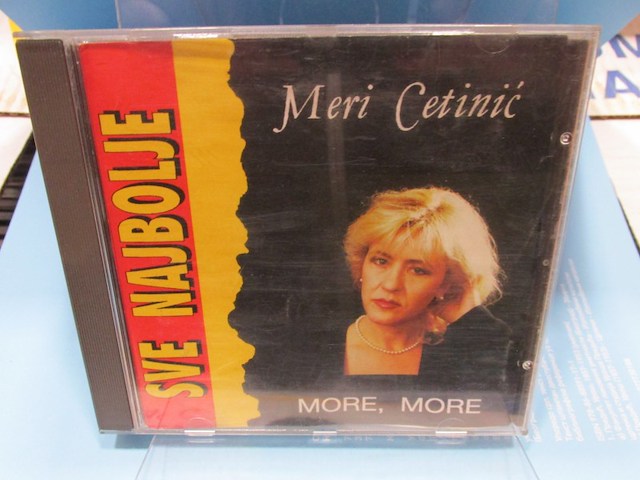 Meri Cetinić - Sve Najbolje - More, More