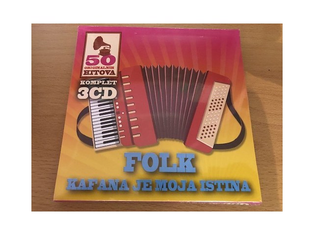 Folk - Kafana je moja istina -50 originalnih hitova 3CD