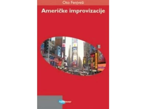 Američke improvizacije - Oto Fenjveši
